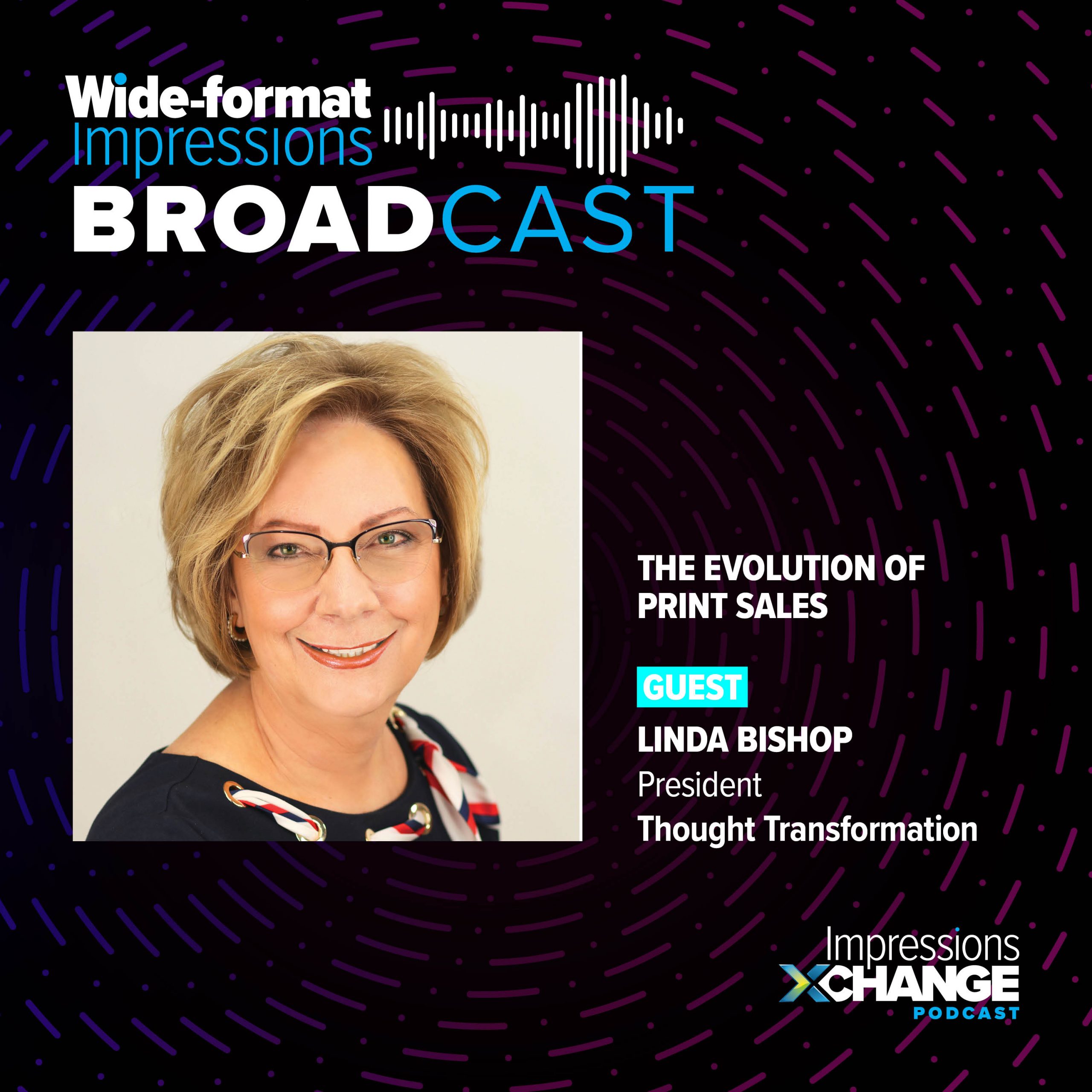 The Broadcast: The Evolution of Print Sales - Wide-format Impressions